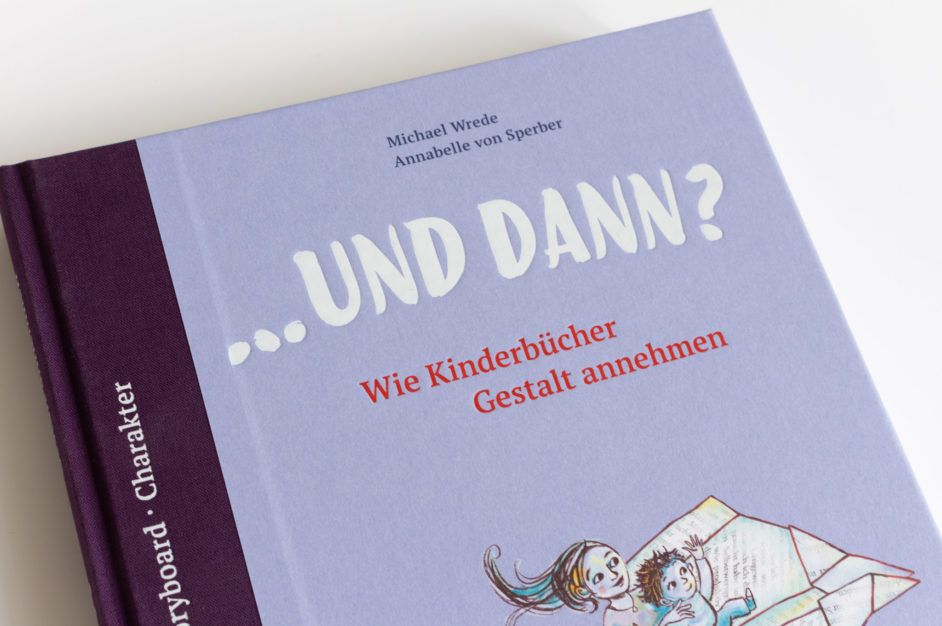 und dann? Wie Kinderbücher Gestalt annehmen. - Verlag Hermann Schmidt